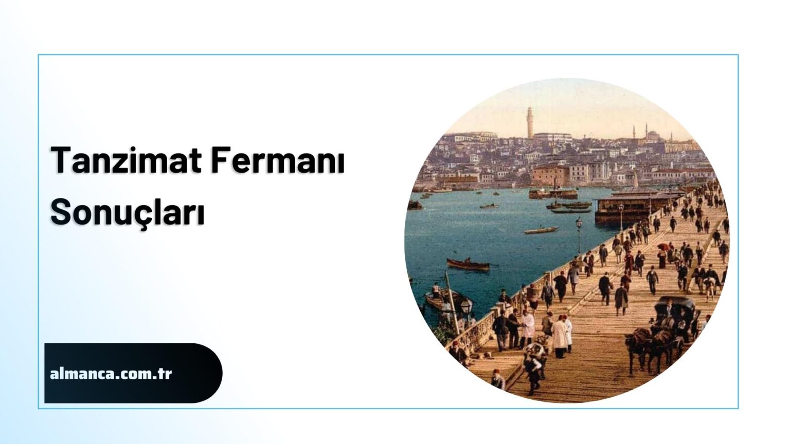 Tanzimat Fermanı Özellikleri – Gülhane Hattı Hümâyûnu(1839)